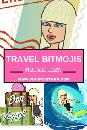 Top 10 Travel Bitmojis For Your Vacation - Where Is Tara?